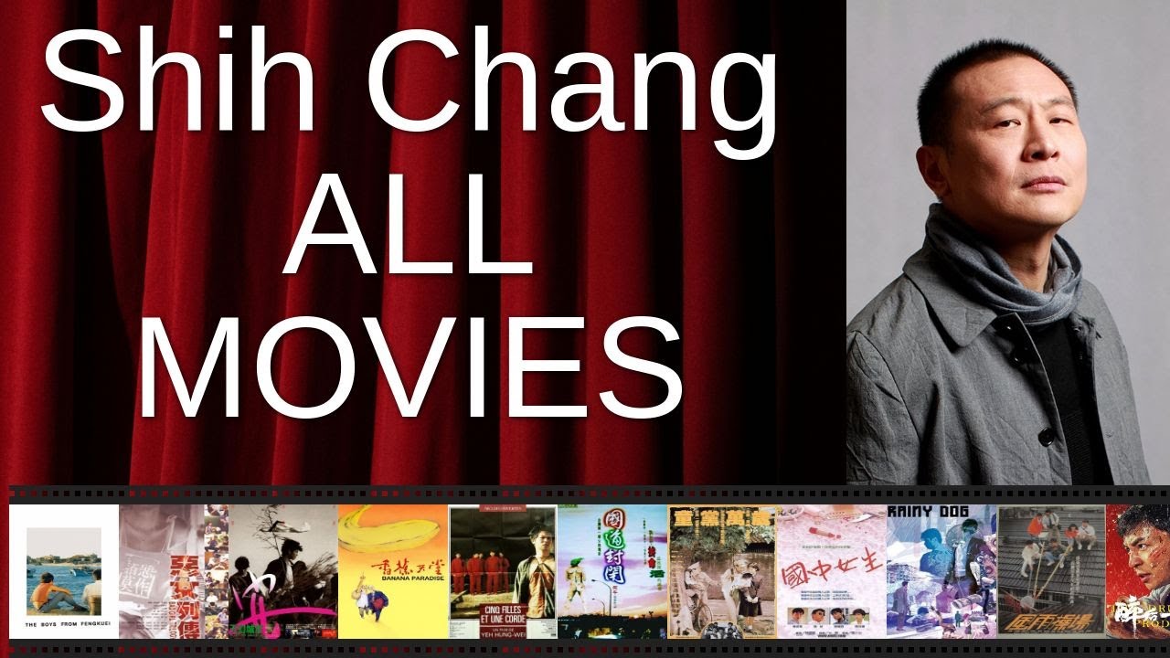ALL Shih Chang Movies Ranked by Score (Critics + Fans) - YouTube