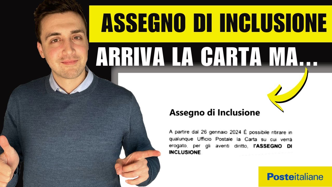 ASSEGNO DI INCLUSIONE, CARTA in ARRIVO: cosa portare in POSTE. Occhio a ...