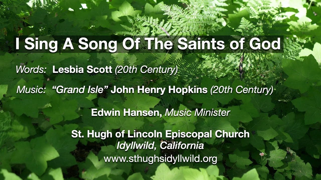 I Sing A Song Of The Saints Of God - YouTube