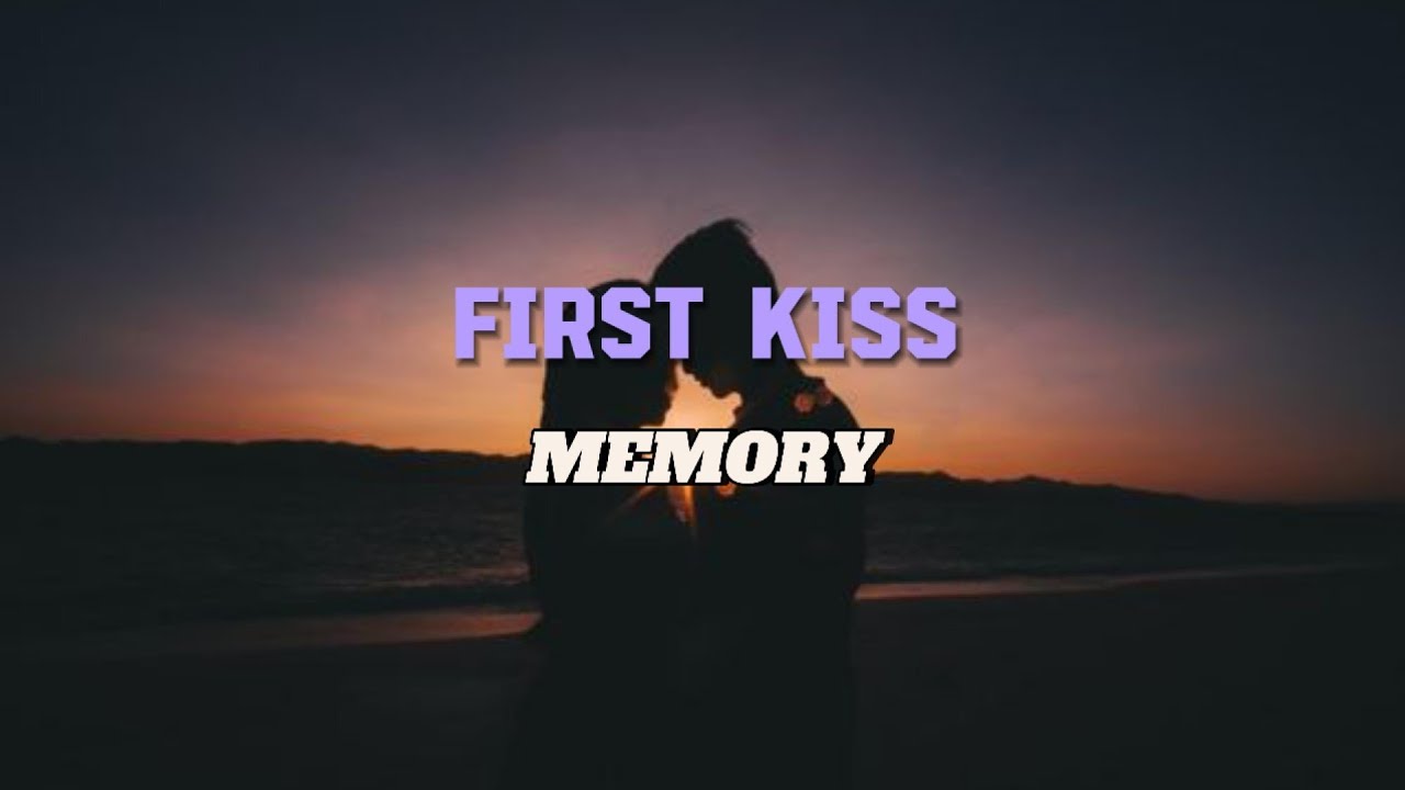 First kiss memory - YouTube