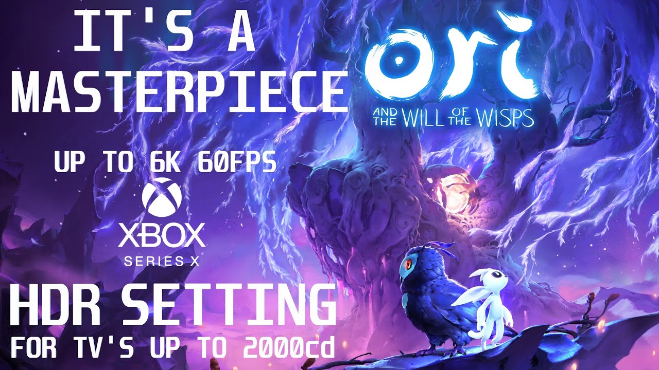 Ori and the Will of the Wisps - HDR Settings - A Masterpiece of a Game ...