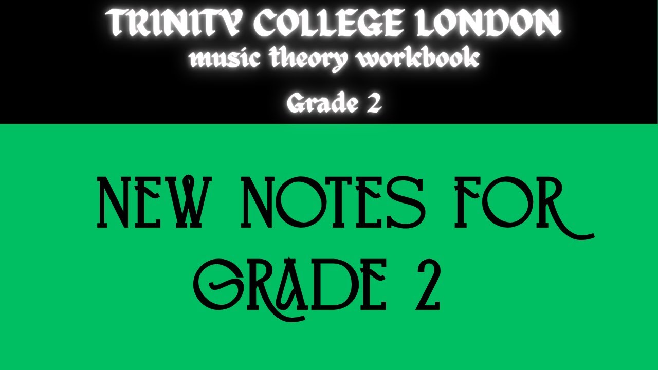Trinity College London Music Theory Workbook Grade 2 - New Notes For ...