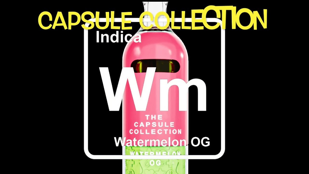 INTRODUCING The CAPSULE COLLECTION- HAPPY PILL (Watermelon OG ...