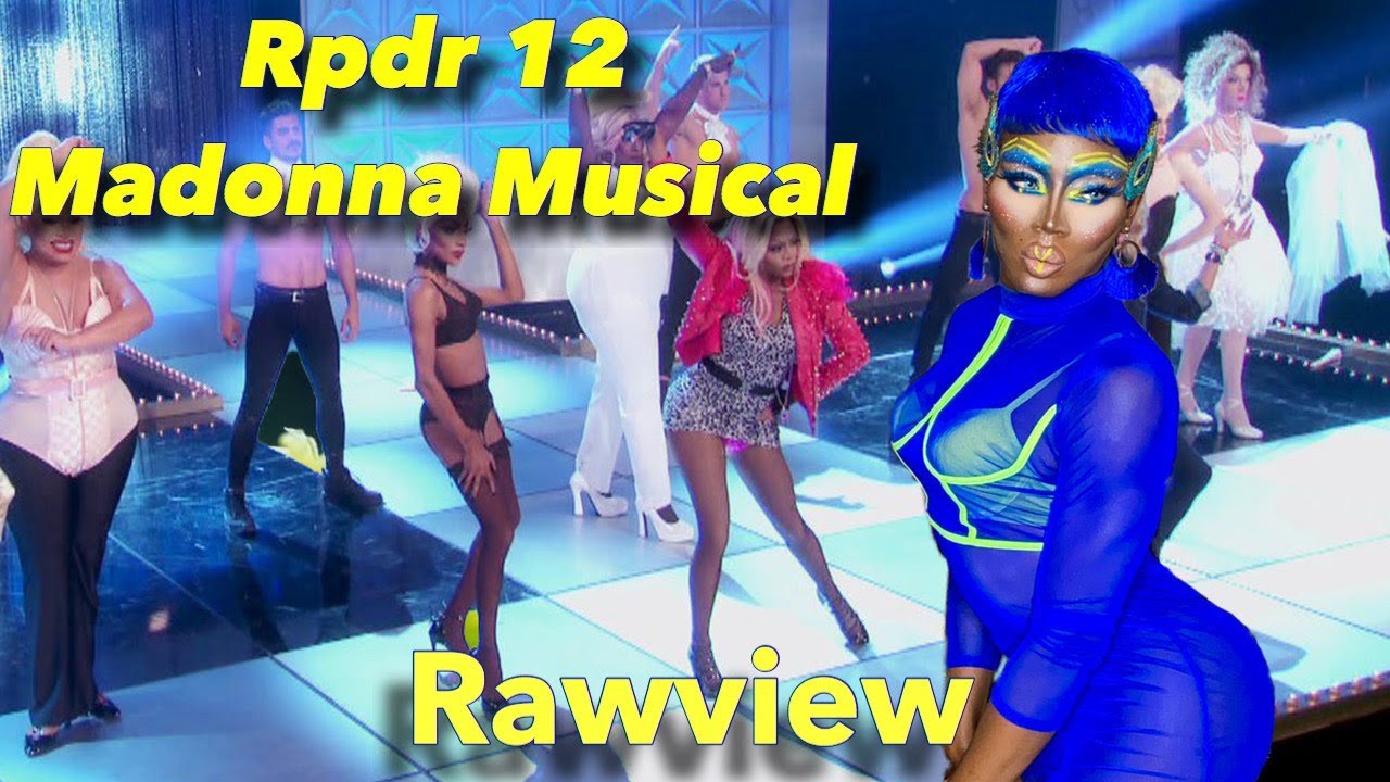 NINA'S RPDR SEASON 12 MADONNA MUSICAL RAWVIEW - YouTube