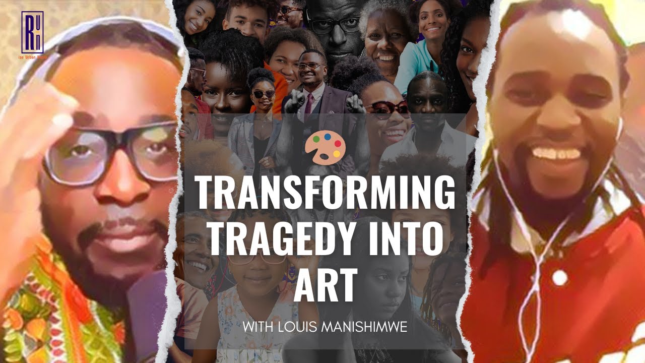 Resilience and Creativity: The Artistic Journey of Louis Manishimwe ...