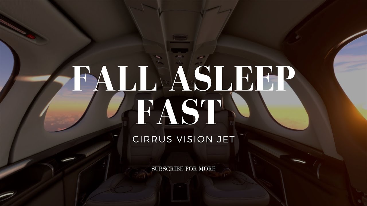 FALL ASLEEP FAST | Cirrus Vision Jet Sunrise Sleep-Inducing Cabin Noise ...
