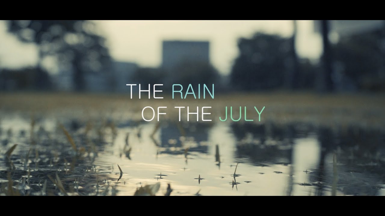 THE RAIN OF THE JULY - YouTube