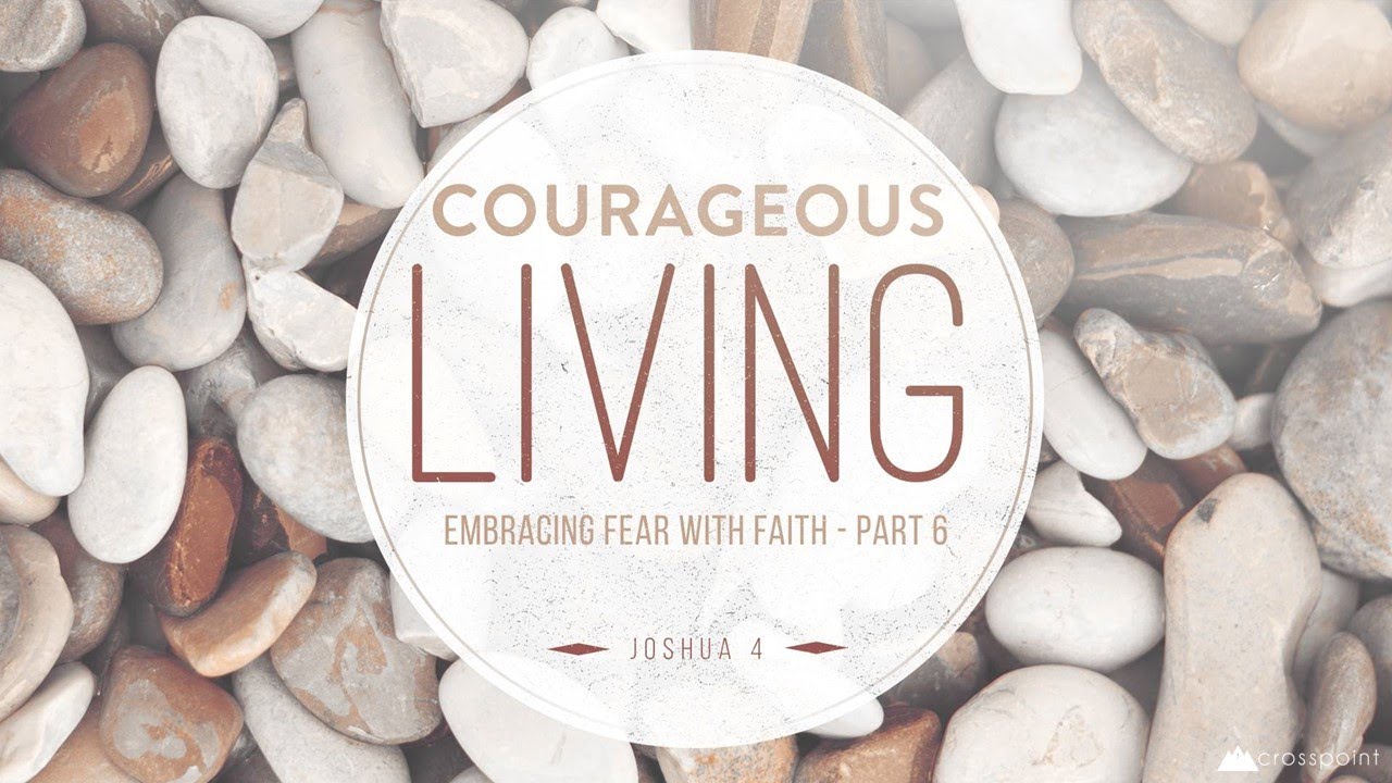 Courageous Living Part 6 - YouTube