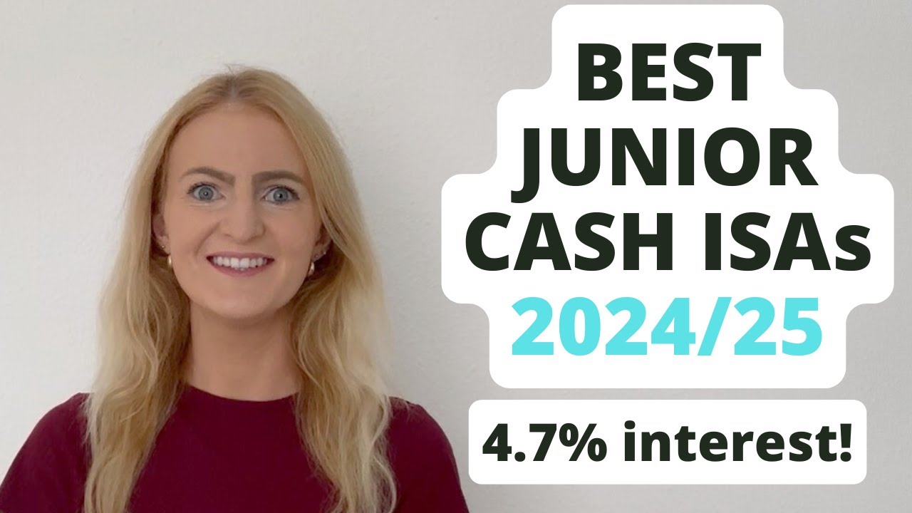 Best Junior Cash ISAs 2024/25 - YouTube