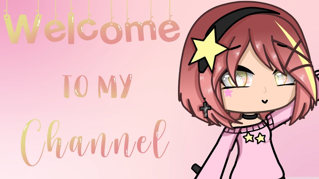 Welcome to my channel! | Gacha Life | - YouTube
