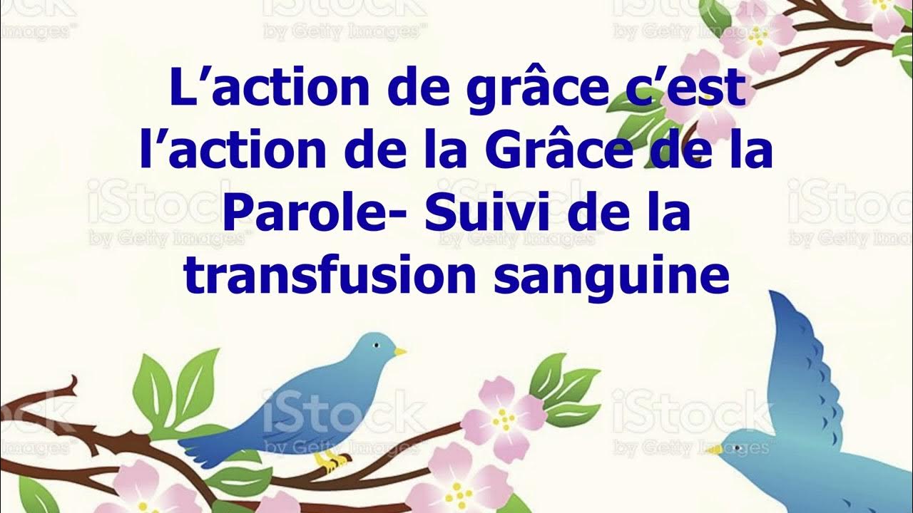 L’action de grâce c’est l’action de la Grâce de la Parole Suivi de la ...