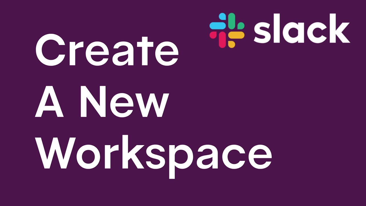 How to Create a New Workspace on Slack - YouTube