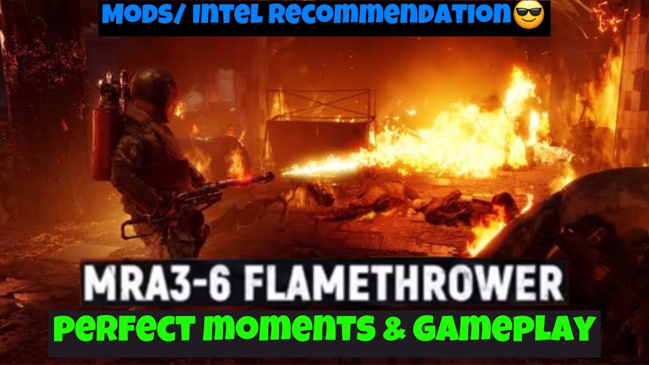 FLAMETHROWER mods Recommendation PERFECT MOMENTS🔥INSANE FULL GAMES🤯🥵 # ...
