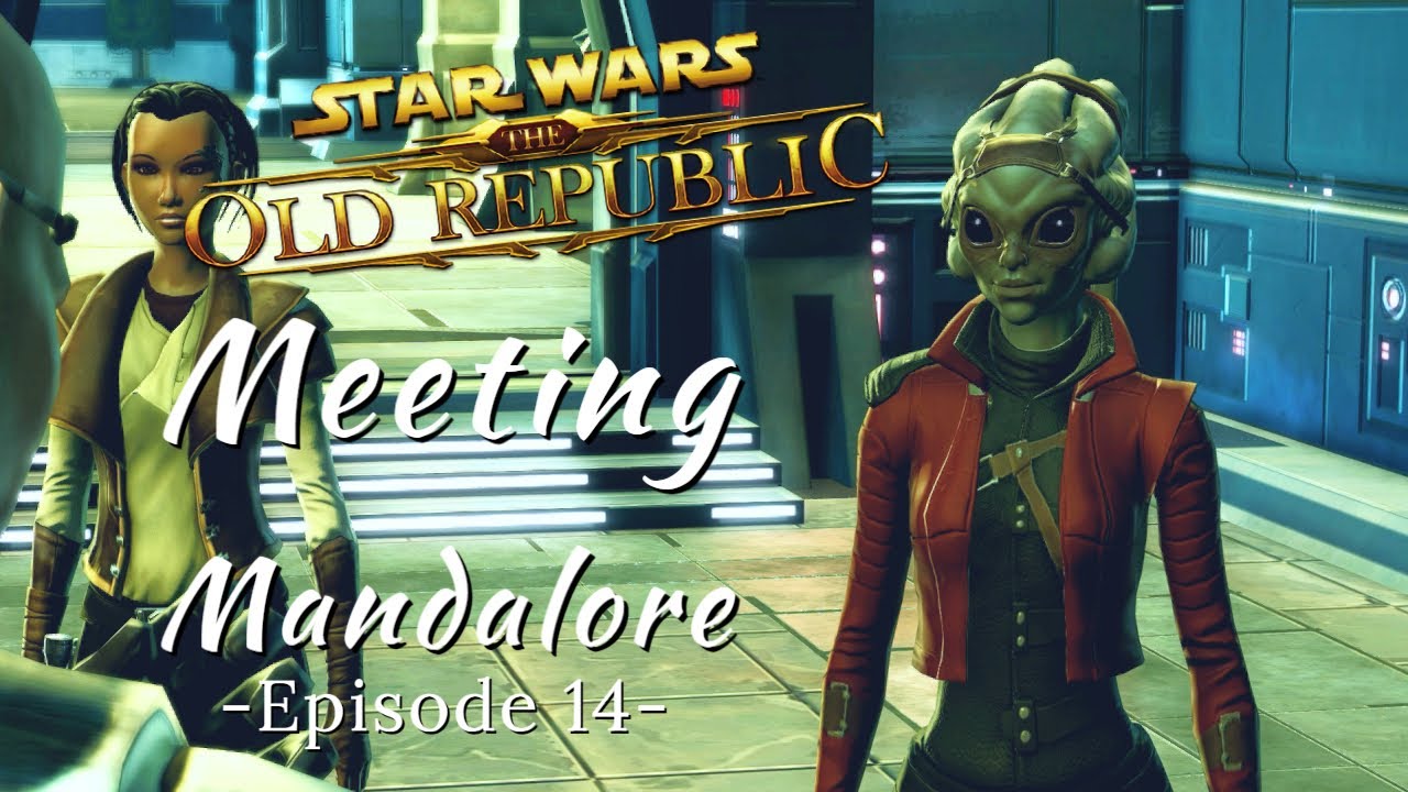 SWTOR: Meeting Mandalore | Bounty Hunter Roleplay | Episode 14 - YouTube