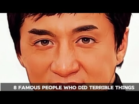 8 Famous People Who Did Terrible Things You likely don't know or have ...
