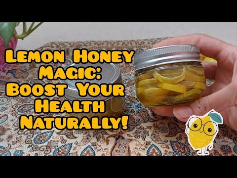 Health Power in a Jar! "Simple Lemon Honey Recipe" - YouTube