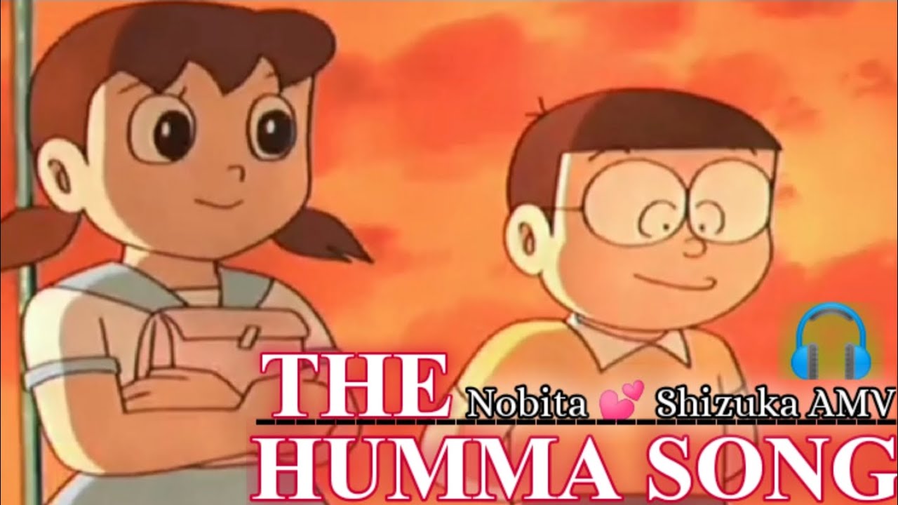 💝The Humma song💞(Humma Humma) | New Doraemon AMV song | Nobita💝Shizuka ...