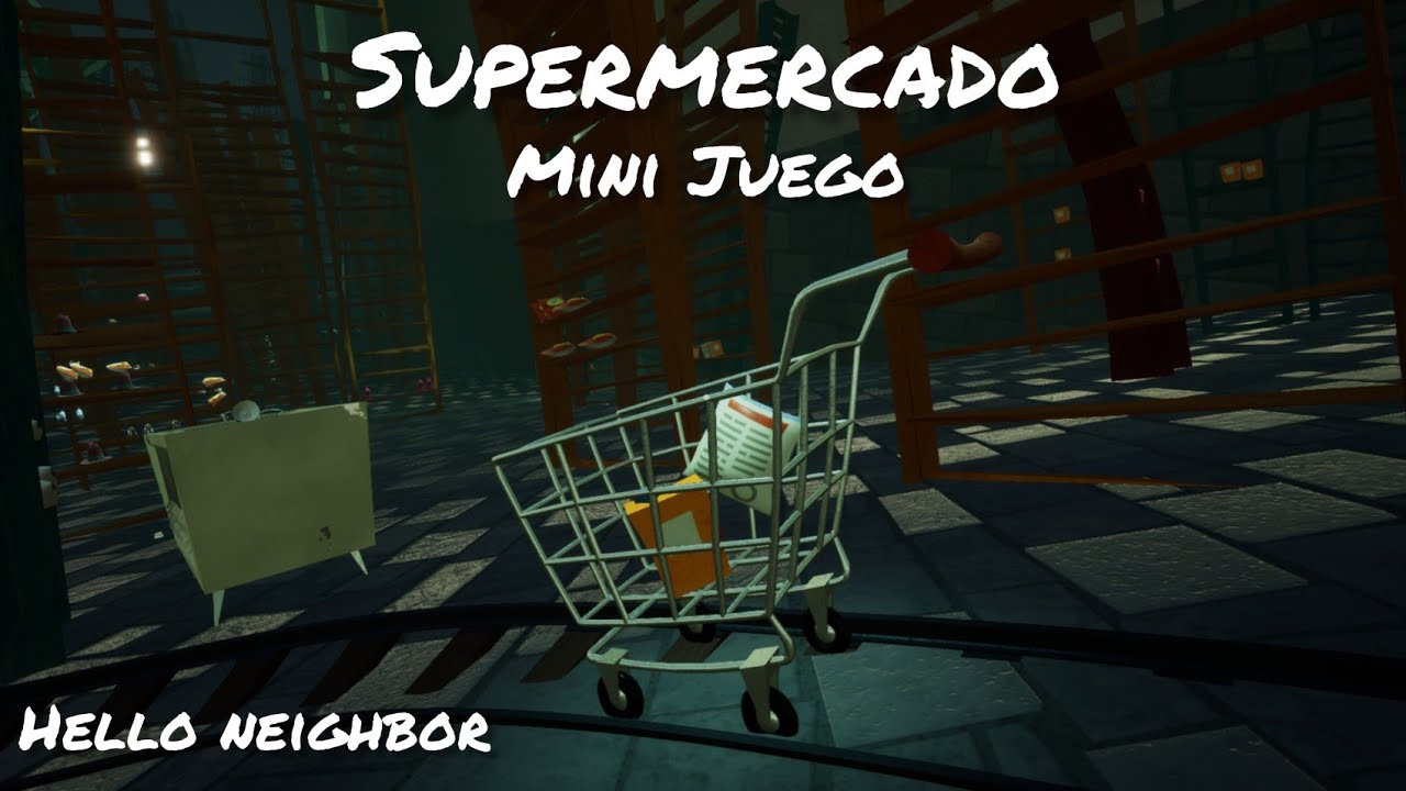 Supermercado | Hello Neighbor | Mini Juegos - YouTube