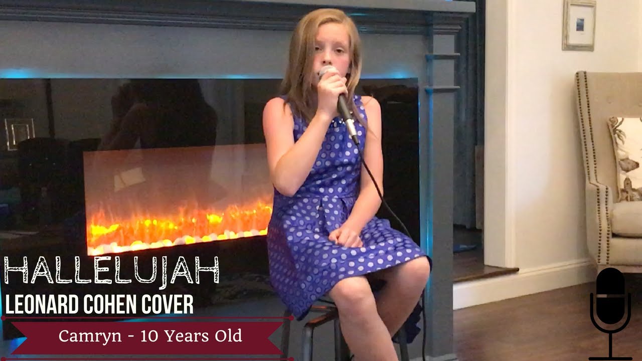 Hallelujah (Leonard Cohen cover) by 10 Year Old Camryn - YouTube