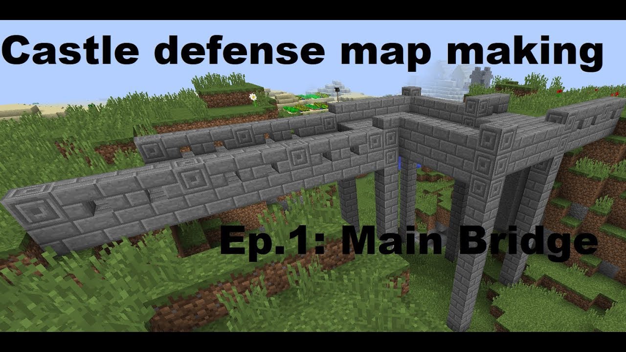 [Map Making]Castle defense Ep.1- Main bridge - YouTube