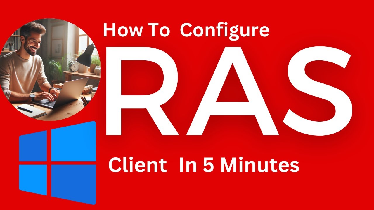 RAS Client Setup in 5 Minutes | Quick VPN Configuration" - YouTube