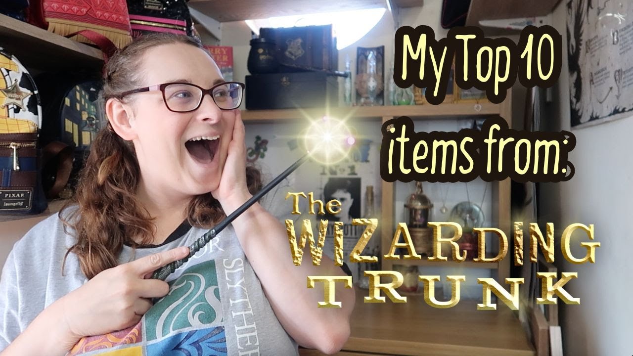 The BEST Wizarding Trunk Items I Own! (My Top 10 Picks ...