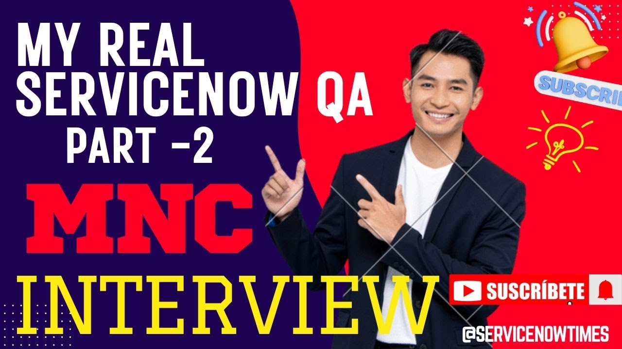 My Real ServiceNow QA MNC Interview Experience Part -2 | Recorded ...