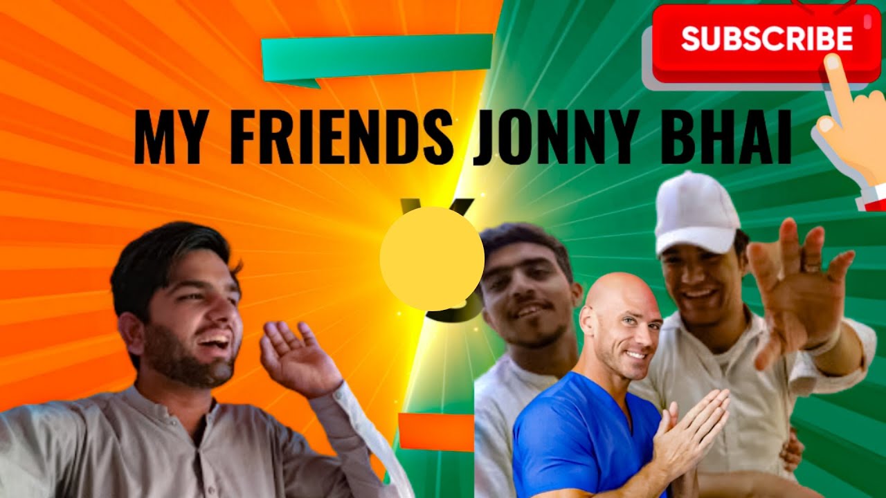 My Friends Jonny Bhai | Just Funny | Vlog Amazing | Subcribe To My ...