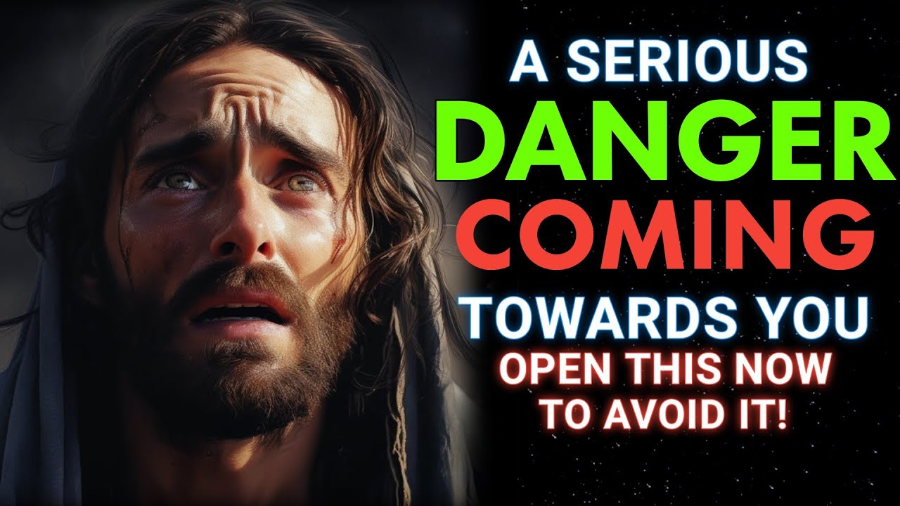 🔴God Is Saying, A Very Serious Danger Is Coming Towards You! Watch This ...