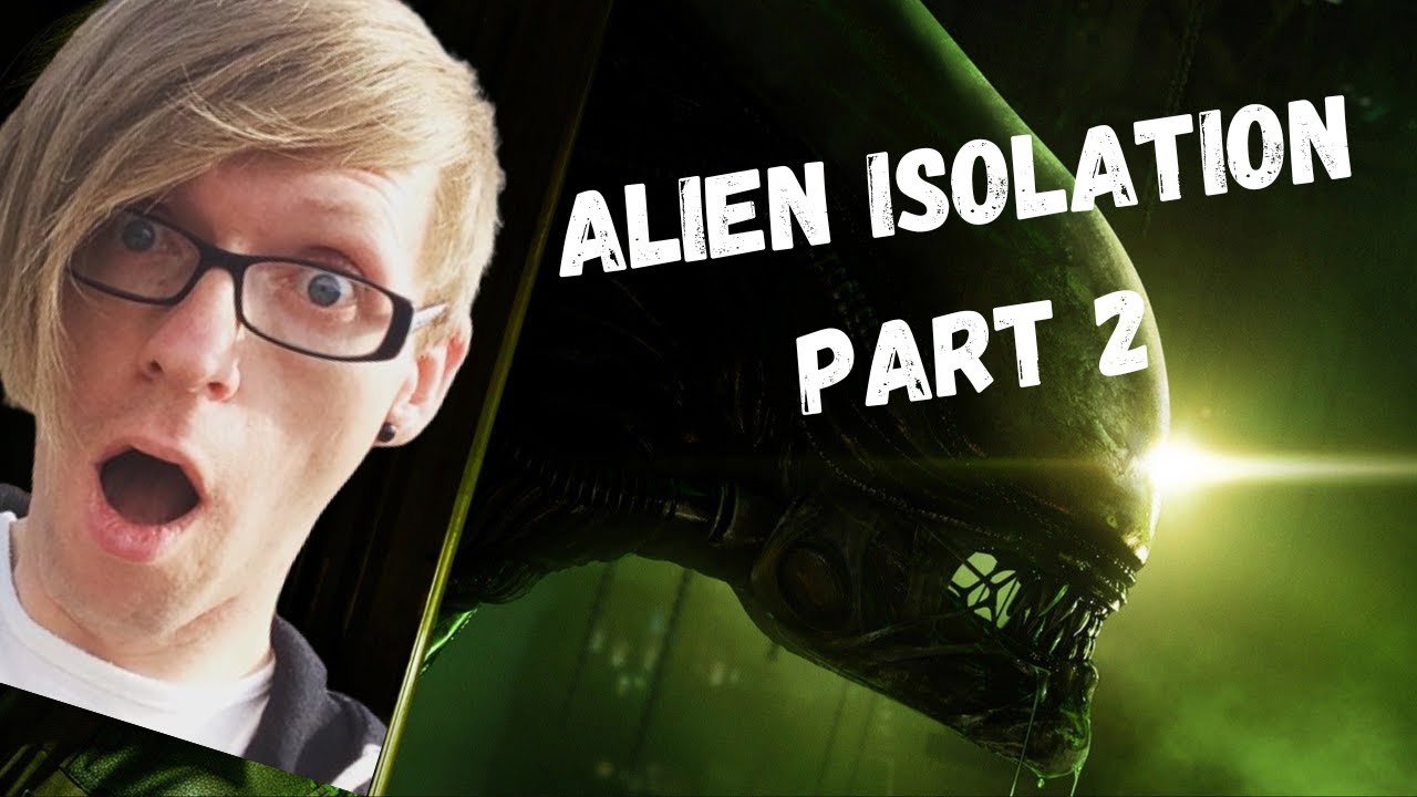 Alien Isolation: Part 2 / ziggychris VODS - YouTube