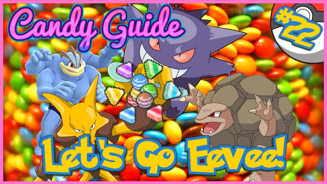 Pokemon: Let's Go Eevee! - PART 22 - How does candy work? [CANDY GUIDE ...