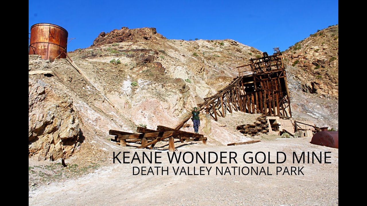 KEANE WONDER GOLD MINE, DEATH VALLEY NATIONAL PARK - YouTube