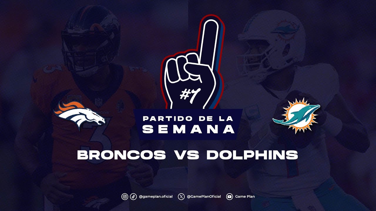 Pronostico y Previa Partido De la Semana: Denver Broncos vs Miami ...