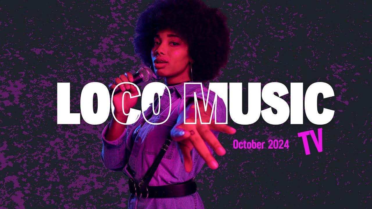 Loco Music TV - October 2024 - YouTube