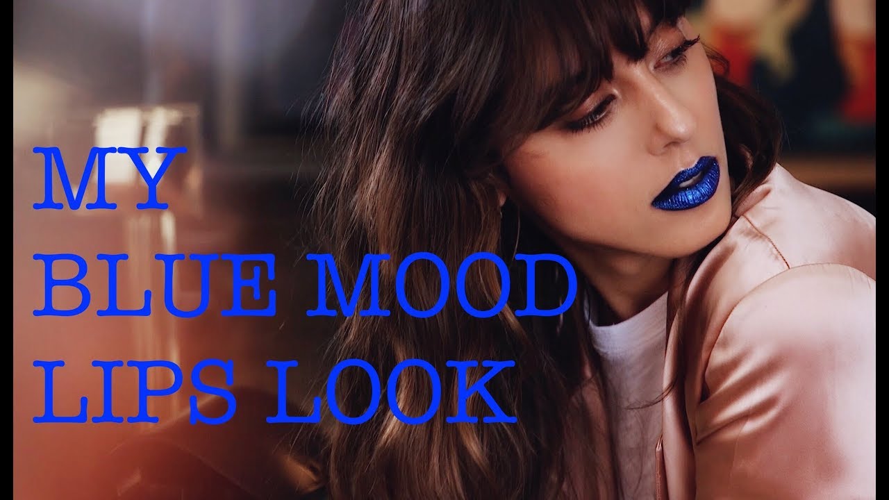 MY BLUE MOOD LIPS LOOK - YouTube