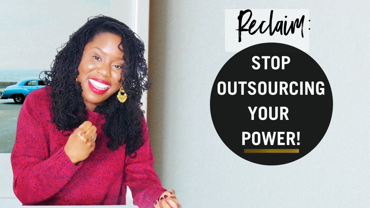 Reclaim— Stop Outsourcing your Power! - YouTube