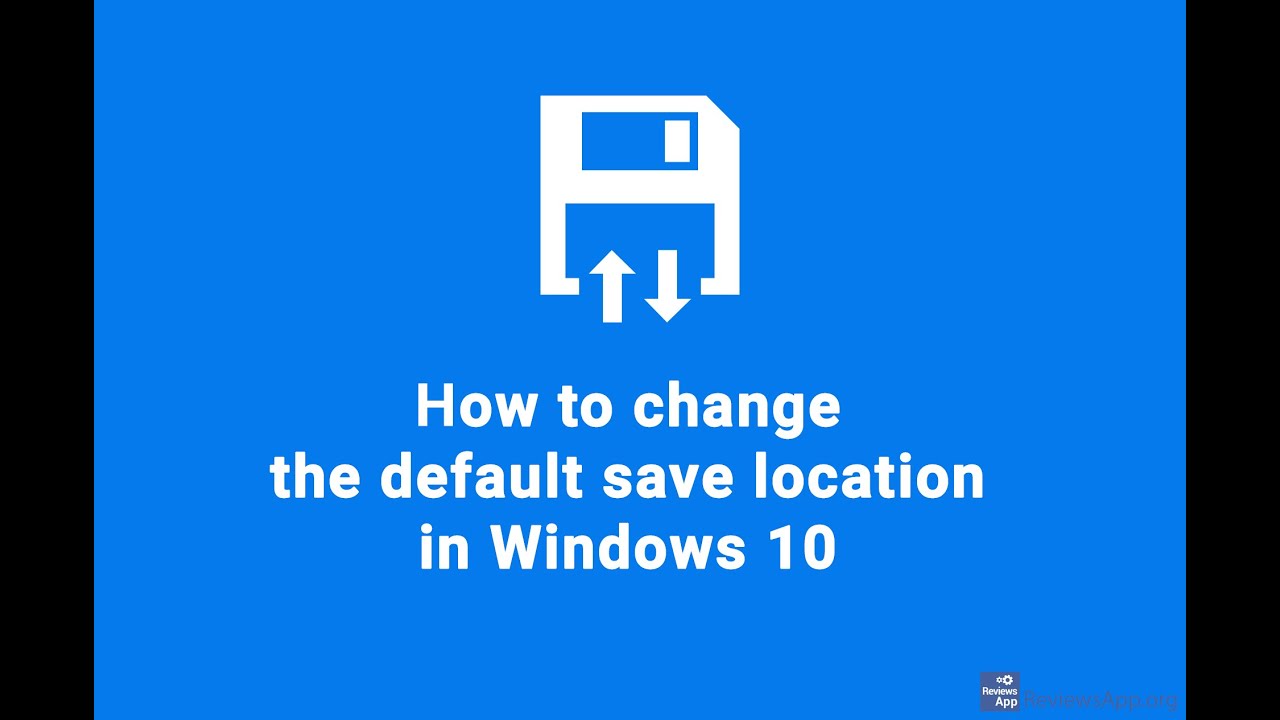 How to change the default save location in Windows 10 - YouTube