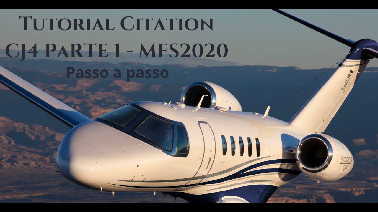 Tutorial Citation CJ4 PARTE 1 | MFS2020 | 1080HD - YouTube