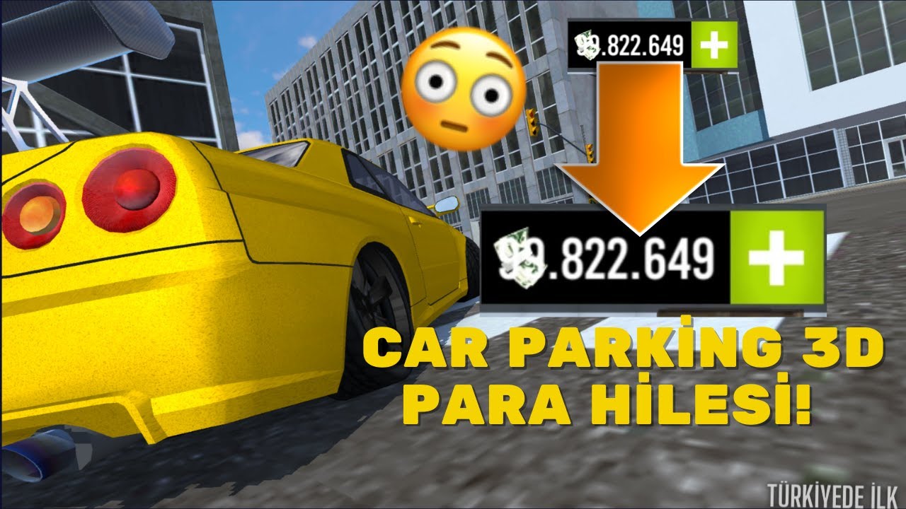 CAR PARKİNG 3D HİLESİ 👻 TR'DE İLK - YouTube