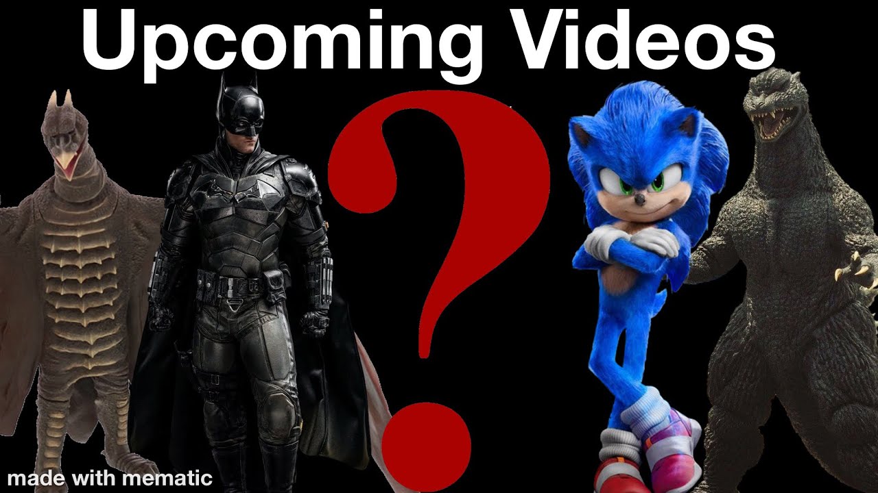 Upcoming Videos #2 (in order of release) - YouTube