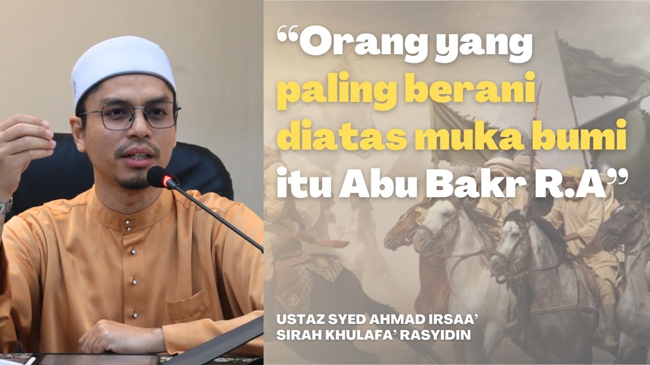 12 | Beberapa pendirian Abu Bakar As-Siddiq sepanjang peristiwa Badar ...