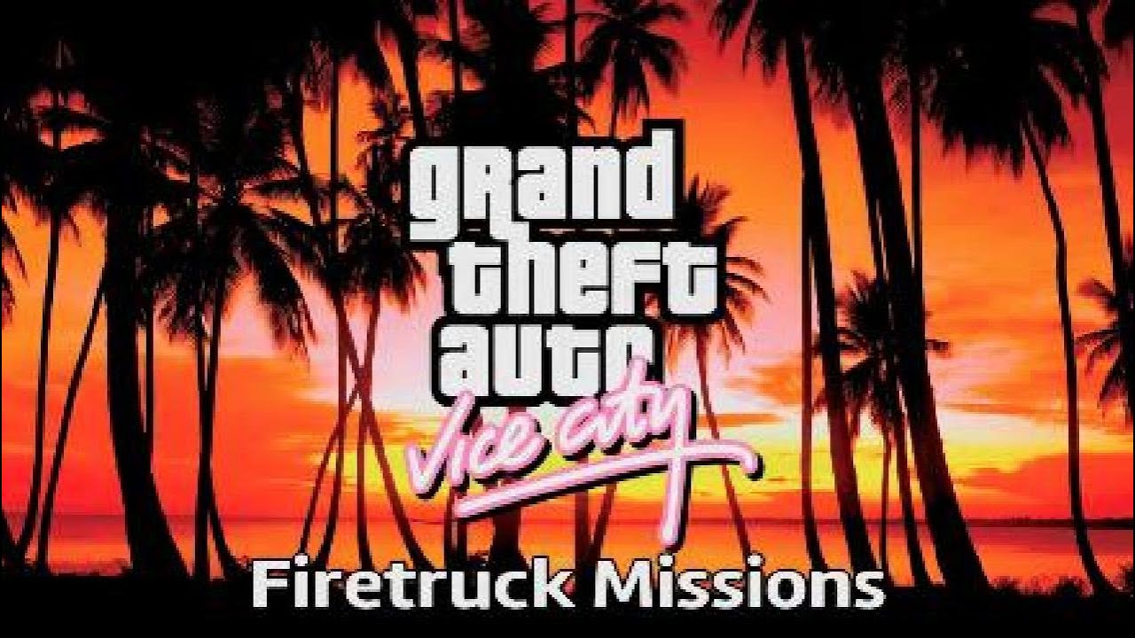 GTA Vice City - Fire Truck Mission Gameplay - YouTube