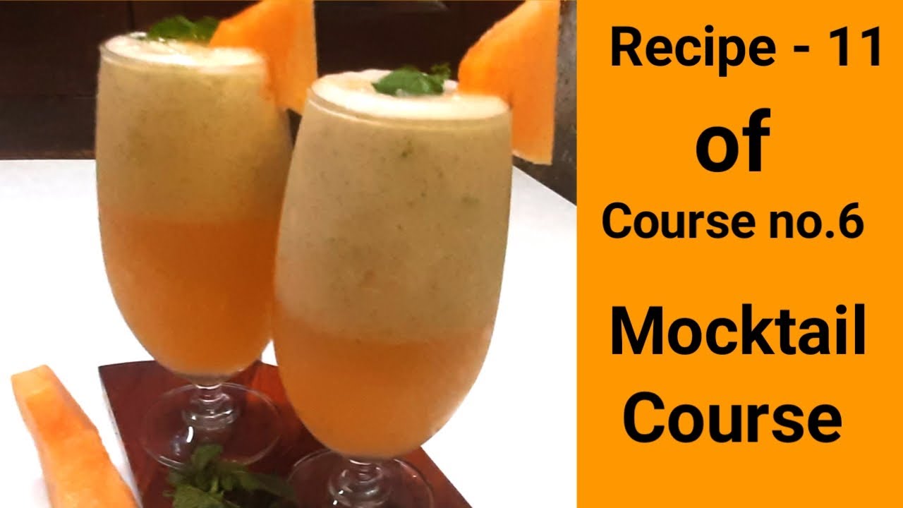 ( RECIPE - 11 OF COURSE NO.6 ) Musk Melon Mocktail - Summer Special Drink - Kharbooja/Melon ...