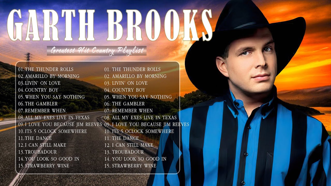 Best Garth Brooks Country Songs Of All Time - Old Country Music ...