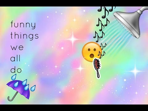 Funny Things we all do - YouTube