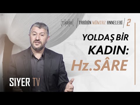 Yoldaş Bir Kadın: Hz. Sare | Muhammed Emin Yıldırım