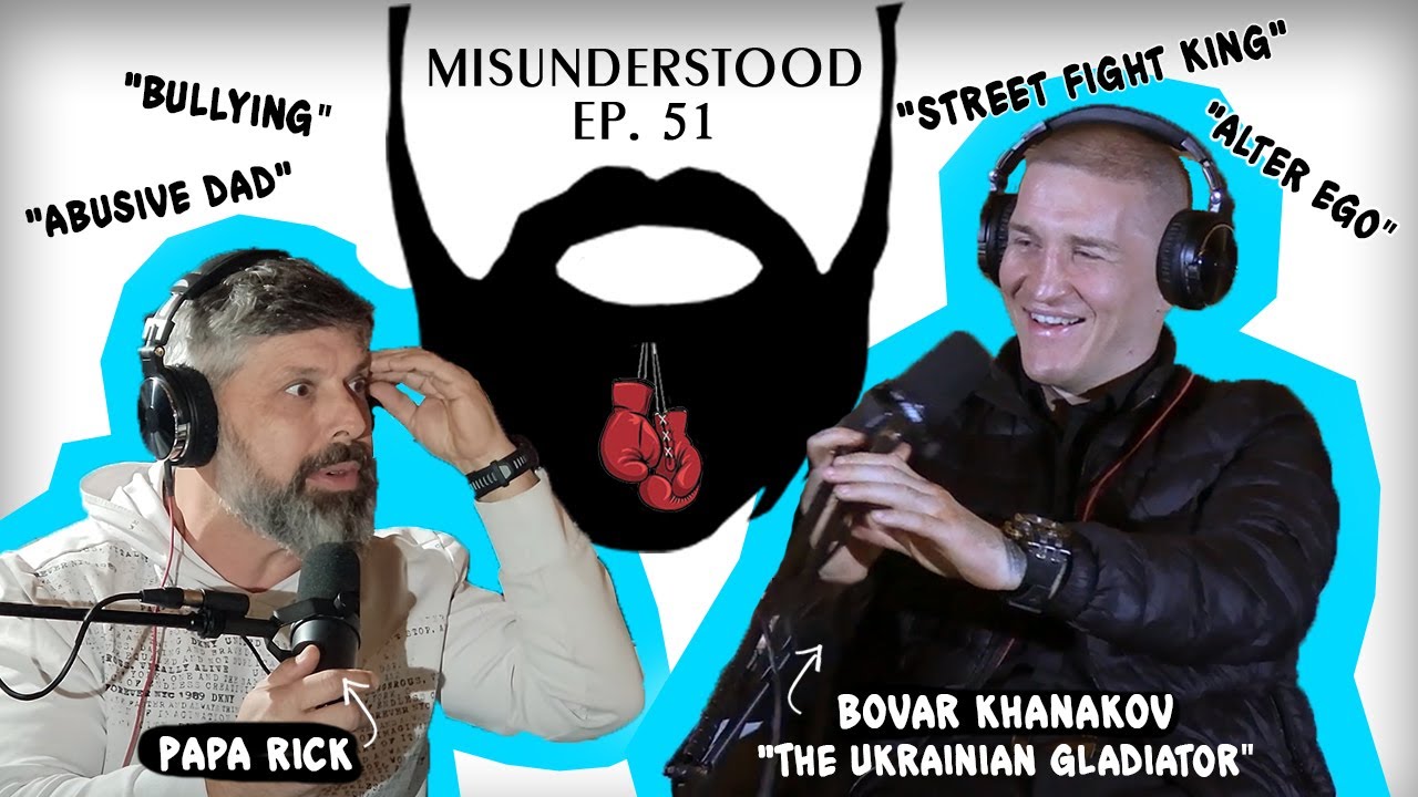 Ep. 51 Bovar Khanakov, Ukrainian Gladiator 🇺🇦🥊. “Life is Hard, but ...