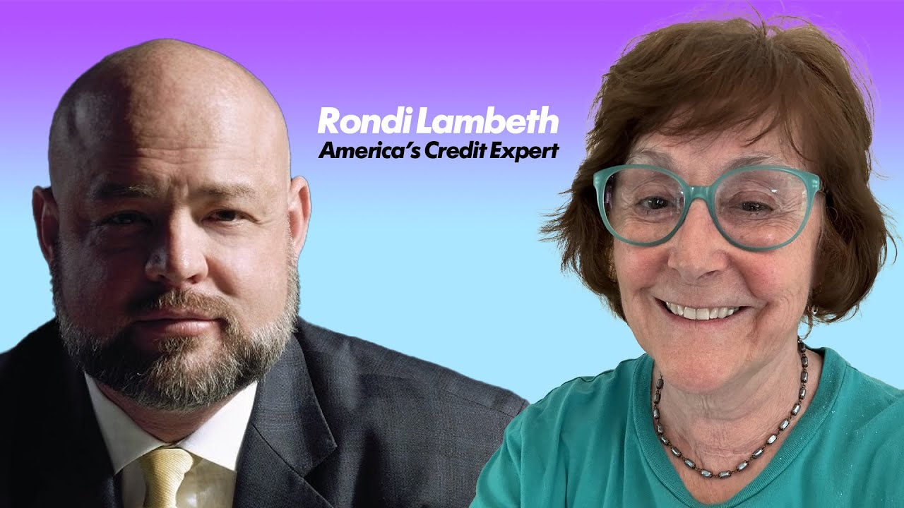 27th Episode with Rondi Lambeth - America's Credit EXPERT - YouTube