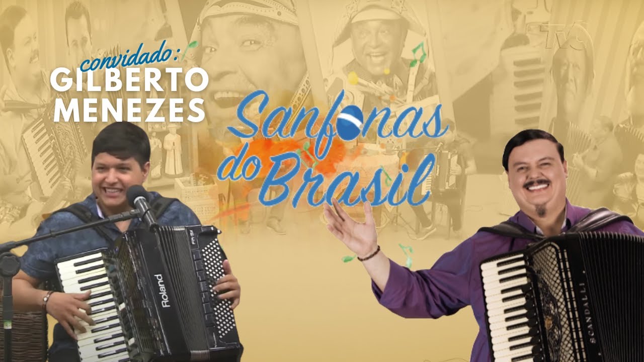 🔴 Assista Agora: Sanfonas do Brasil com Gilberto Menezes - 03/09/2023 ...