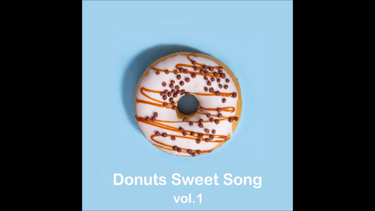 Donuts Sweet Song．vol 1 - YouTube